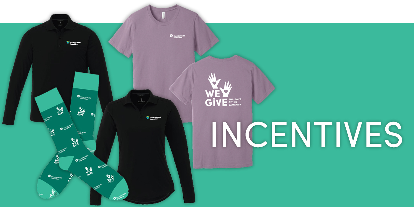 Incentives | We Give Essentia